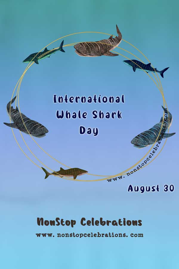Celebrate International Whale Shark Day August 30 | NonStop Celebrations